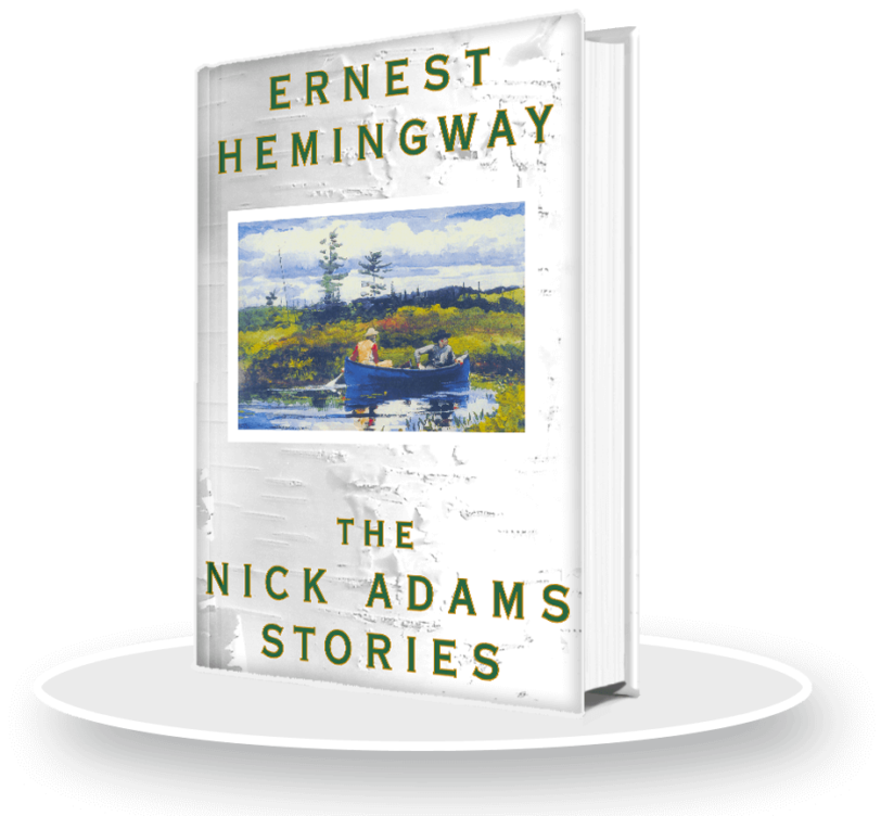 The Nick Adams Stories – Wild River Press