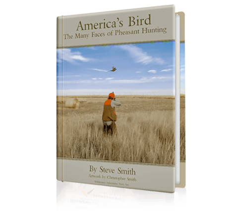America’s Bird: The Many Faces of Pheasant Hunting – Wild River Press